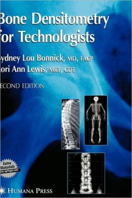 Bone Densitometry for Technologists / Edition 2 (PDF) - Medicine Ebooks and Courses