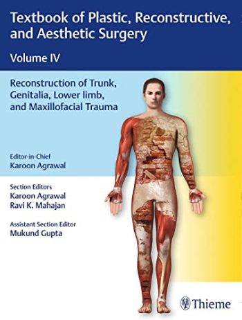 Textbook of Plastic, Reconstructive, and Aesthetic Surgery Volume IV ...